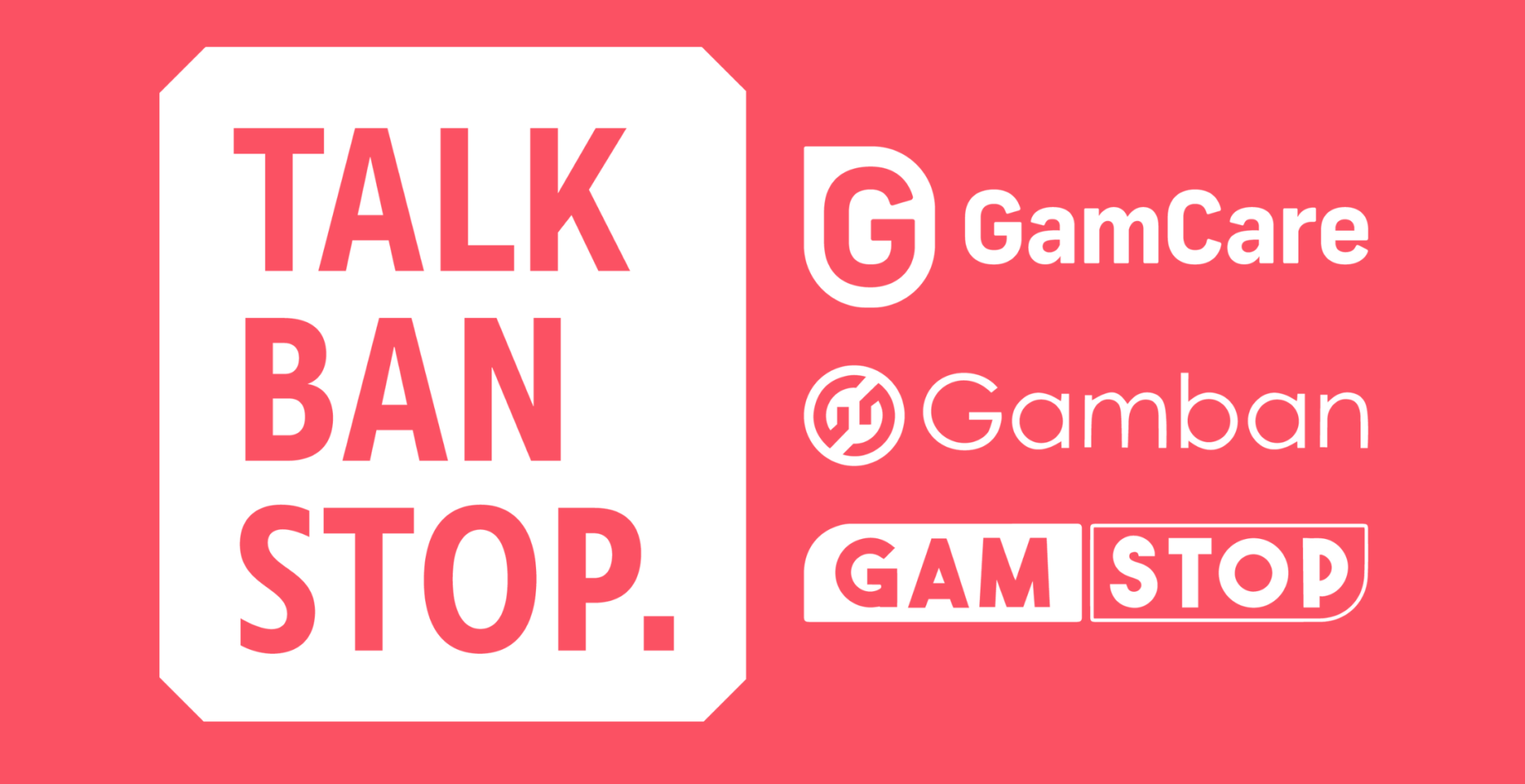 TalkBanStop - GamCare